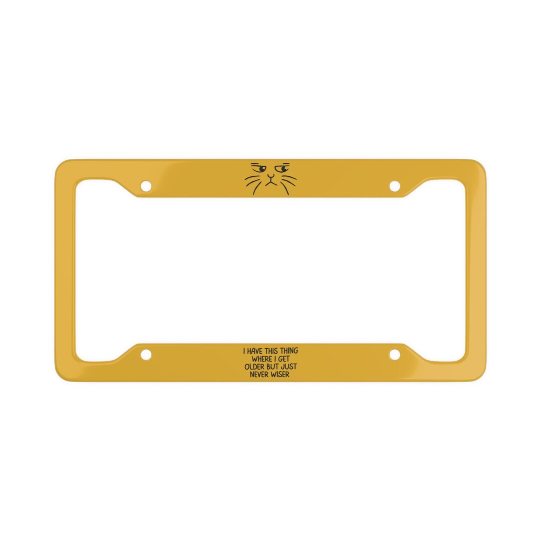 Yellow Taylor Swift Inspired Cat Theme License Plate Frame Older Never ...