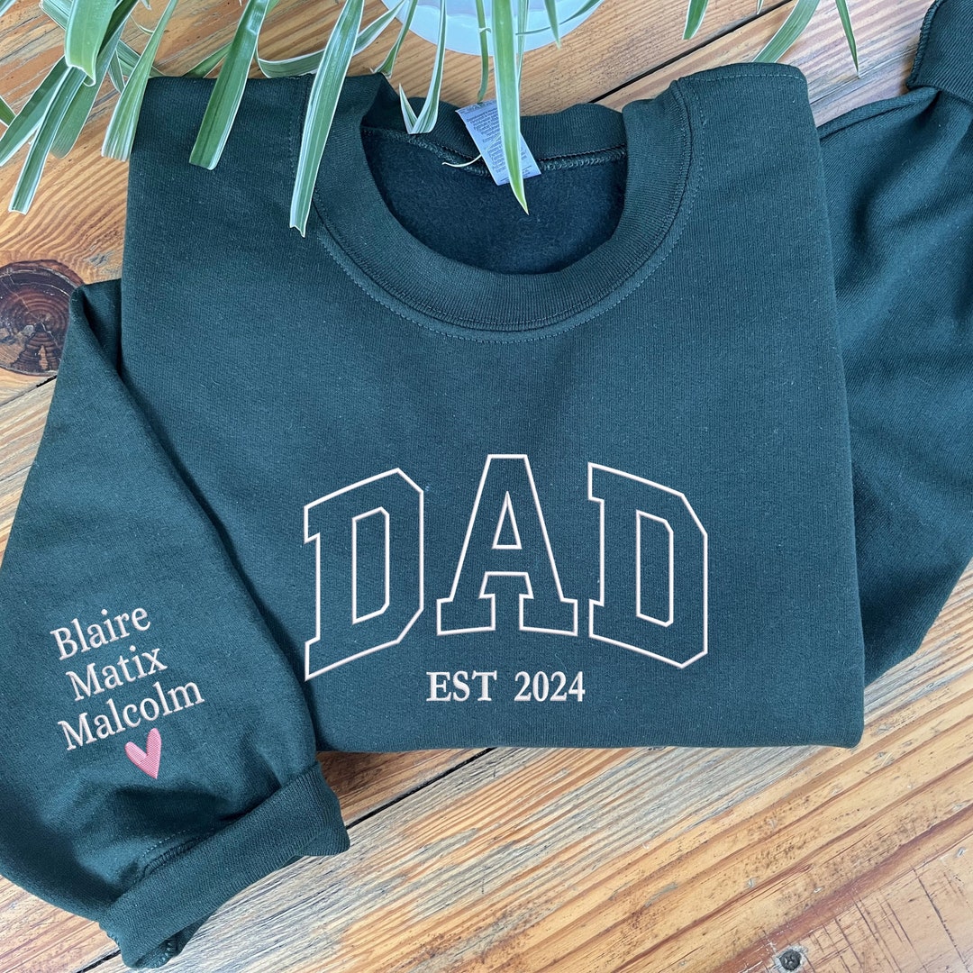 Dad Sweatshirt Embroidered, Custom Dad Hoodie Personalized With Name ...