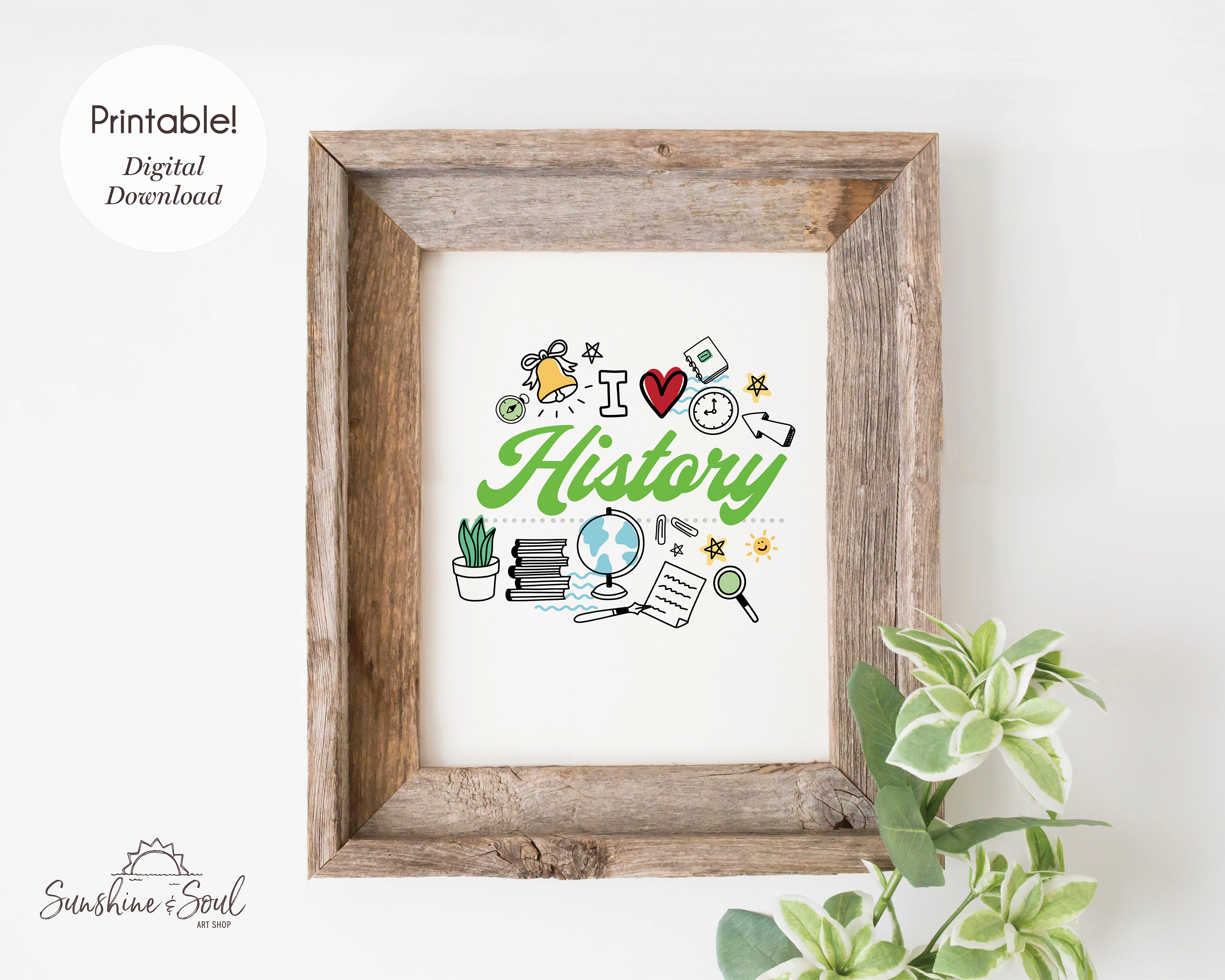 I Love History, Printable Classroom Decor, Teacher Gift, Printable Wall ...