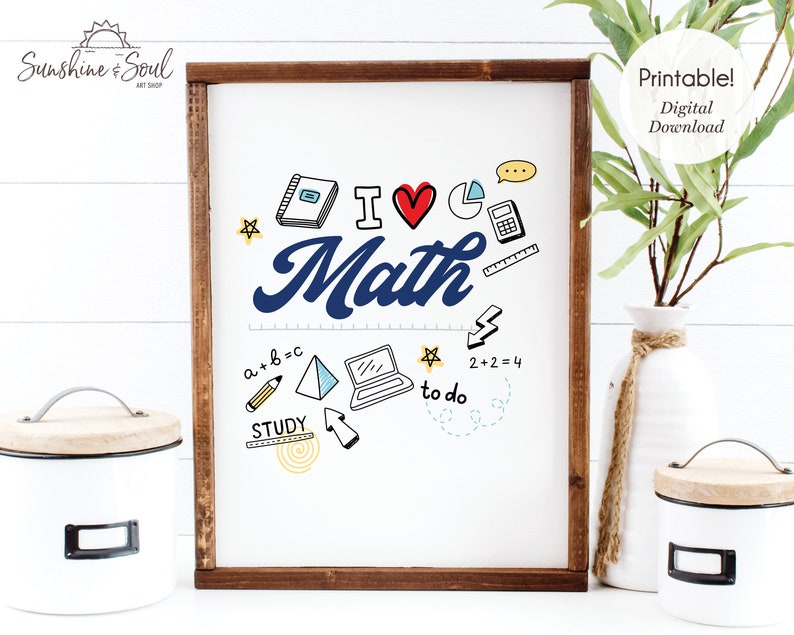 I Love Math, Printable Classroom Decor, Teacher Gift, Printable Wall ...