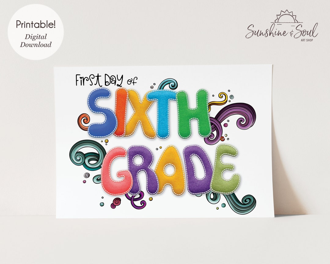 Sixth Grade, First last Day of School Sign, Printable digital Download ...