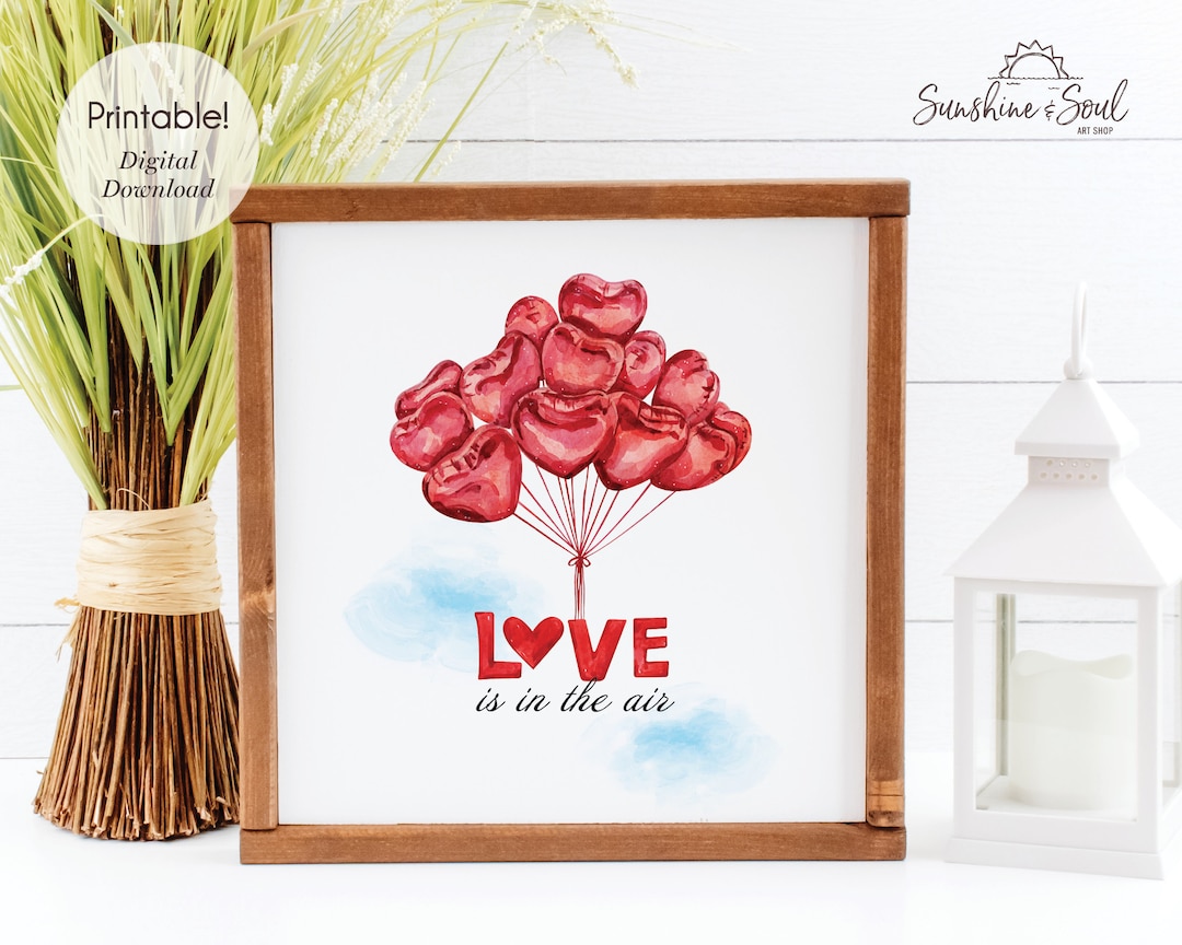 Love is in the Air, Heart Balloons, Valentine Printable Wall Art ...