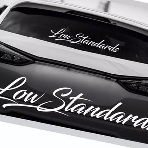 Low Standards Car Windscreen Sticker all Colours & Sizes - Etsy