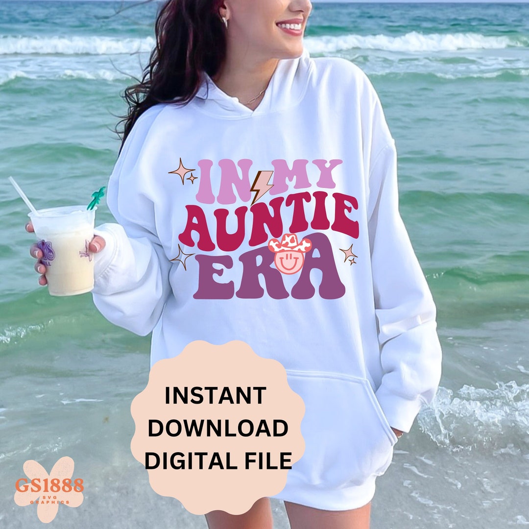 In My Auntie Era Svg Png, Auntie Png, Auntie Sublimation,auntie Shirt ...