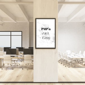 PMP Poster - Pmp'n Ain't Easy, Project Management Office Decor - PDF ...