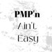 PMP Poster - Pmp'n Ain't Easy, Project Management Office Decor - PDF ...