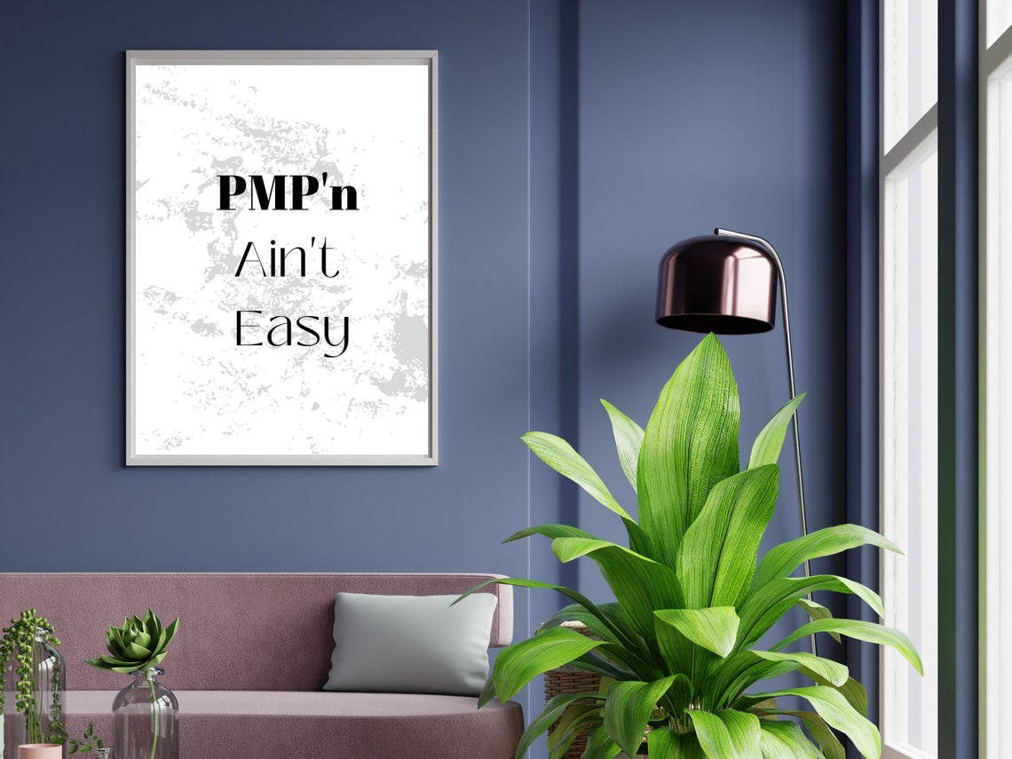 PMP Poster - Pmp'n Ain't Easy, Project Management Office Decor - PDF ...