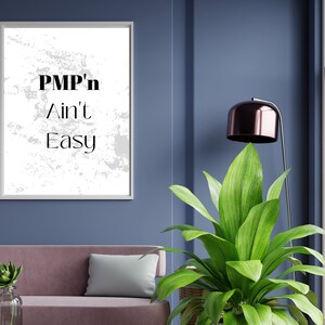 PMP Poster - Pmp'n Ain't Easy, Project Management Office Decor - PDF ...