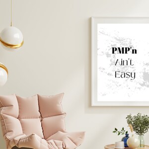 PMP Poster - Pmp'n Ain't Easy, Project Management Office Decor - PDF ...
