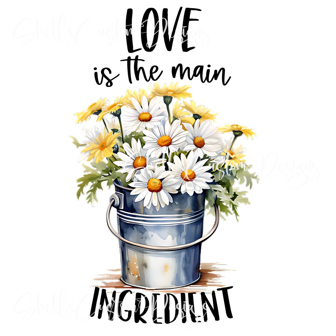 White Ink Daisy Pail Love is the Main Ingredient Decal - Etsy