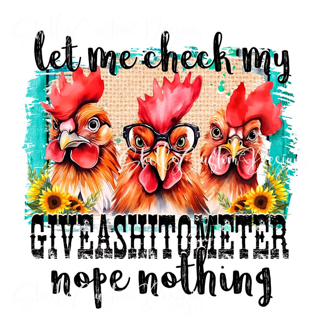 I May Look Calm but in My Head I Pecked You Three Times Chicken Chick ...