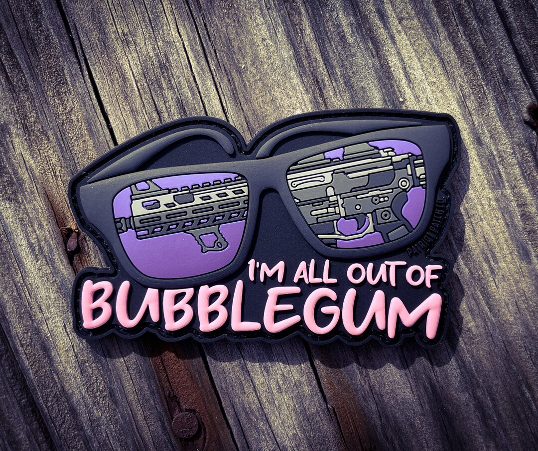 Patriot Patch Co. - I'm All Out of Bubble Gum - They Live - Patch - Etsy