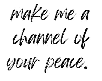Make Me Channel of the Peace - Etsy