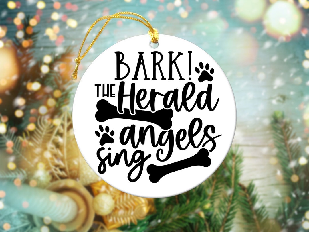 Bark the Herald Angels Sign Christmas Pet Ornament Christmas - Etsy