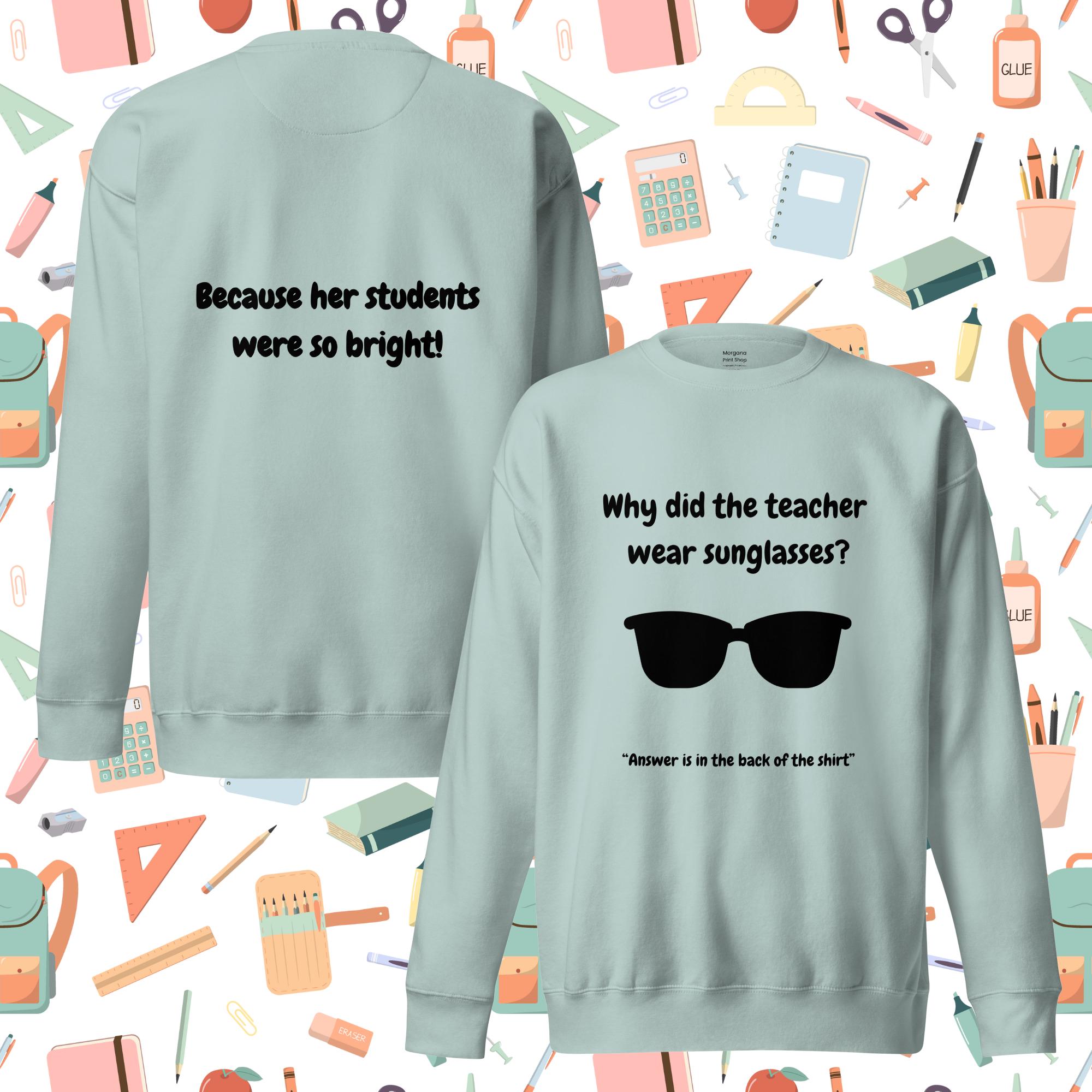 Funny Teacher Sweatshirt, "bright Students" Graphic Pullover, Unisex T ...