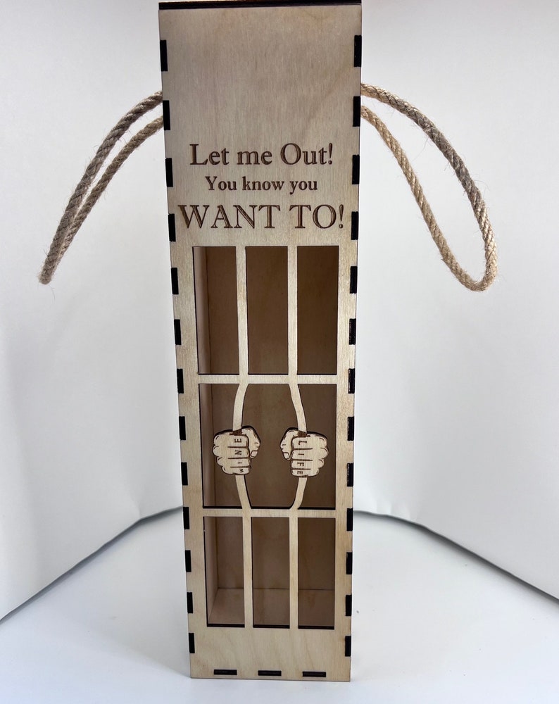 Let Me Out, You Know You Want To Fun Wine Gift Box Gift Box Wood Wine ...