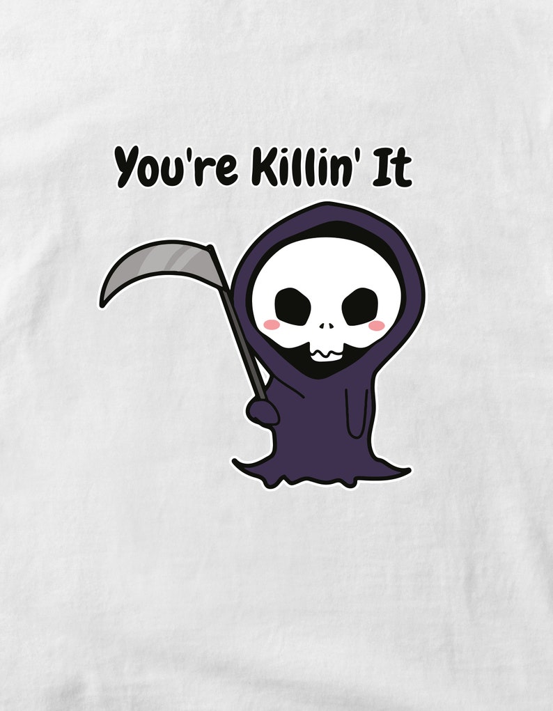 You're Killin' It Grim Reaper Graphic Digital Download Image ...