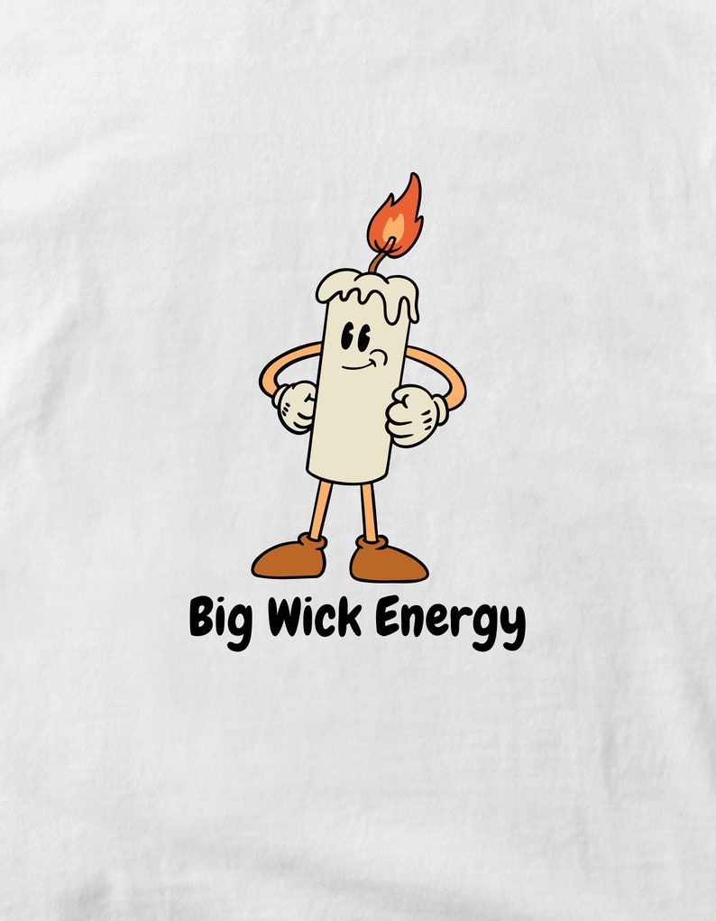 Big Wick Energy Graphic Digital Download Image Transparent Background ...
