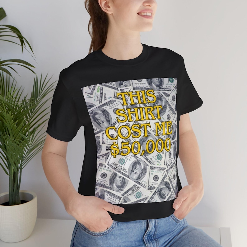 The Most Expensive Shirt - Etsy