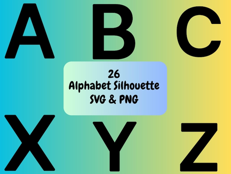 26 Alphabet Silhouette PNG & SVG Bundle Graphic Digital Download Image ...
