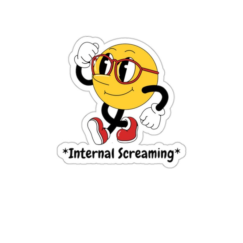 Internal Screaming Funny Kiss-cut Stickers - Etsy