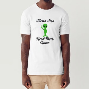 Aliens Also Need Their Space Graphic Digital Download Image ...