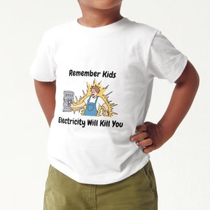 Remember Kids Electricity Will Kill You Graphic Digital Download Image ...
