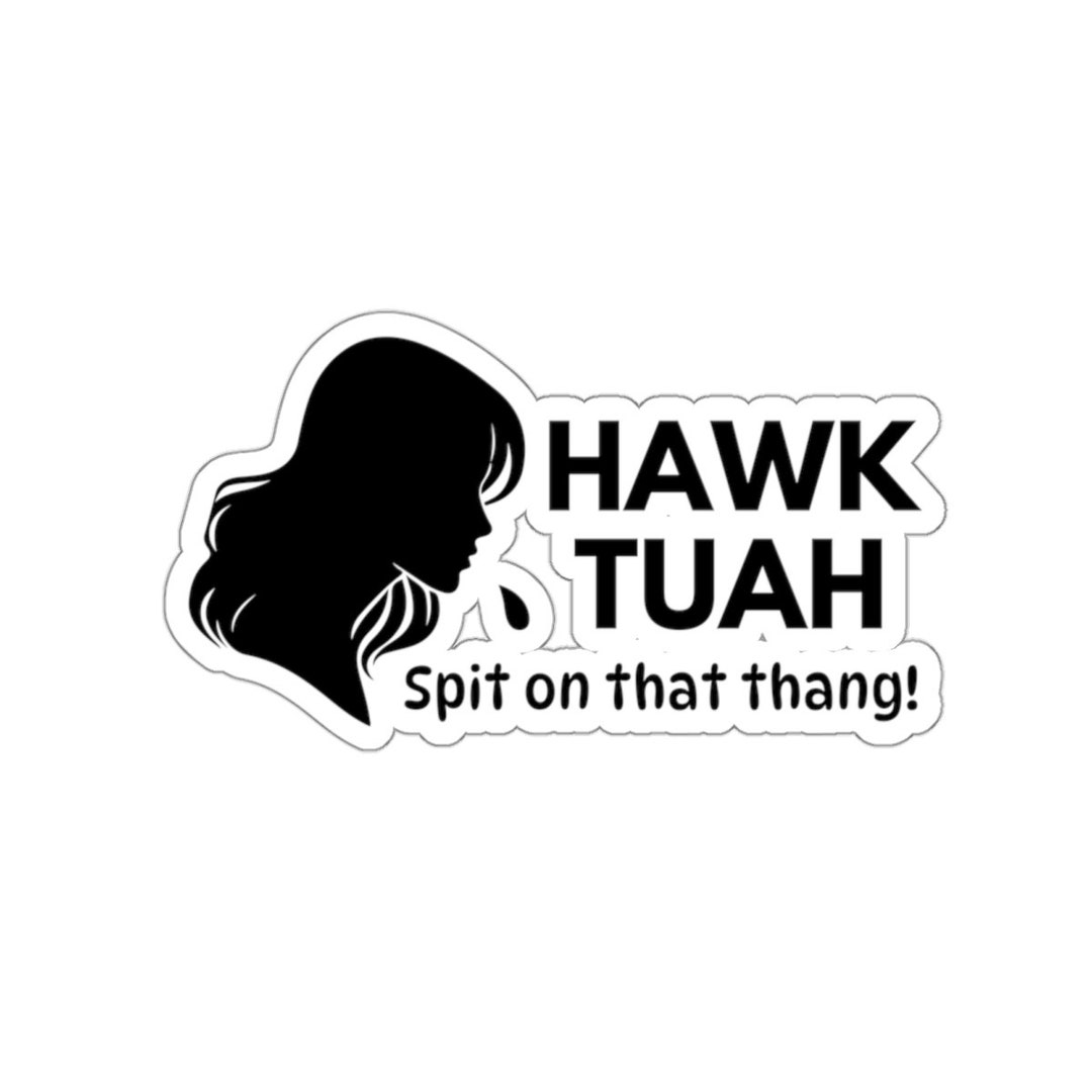 HAWK TUAH Spit on That Thang Kiss-cut Stickers - Etsy