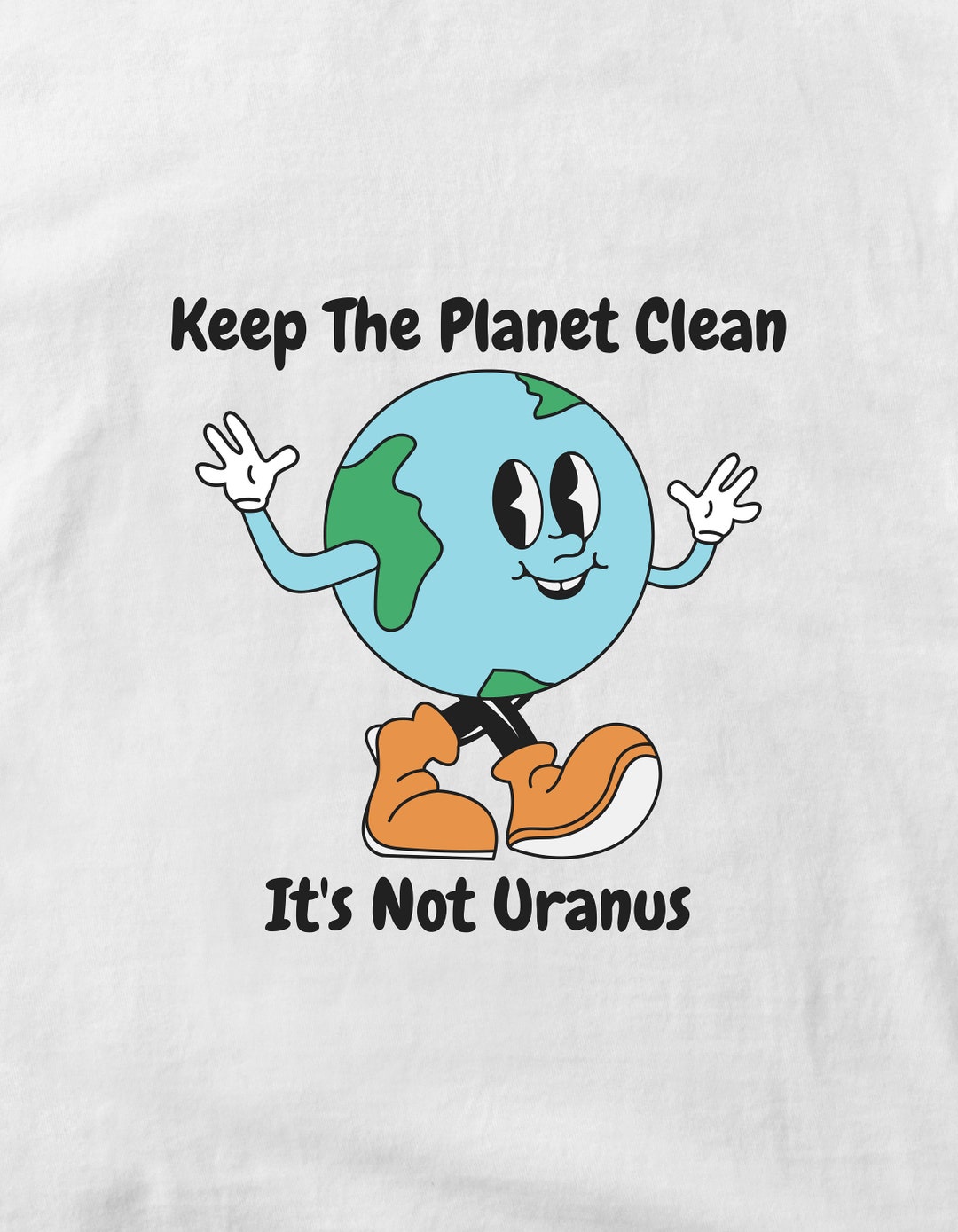 Keep the Planet Clean It's Not Uranus Graphic Digital Download Image ...