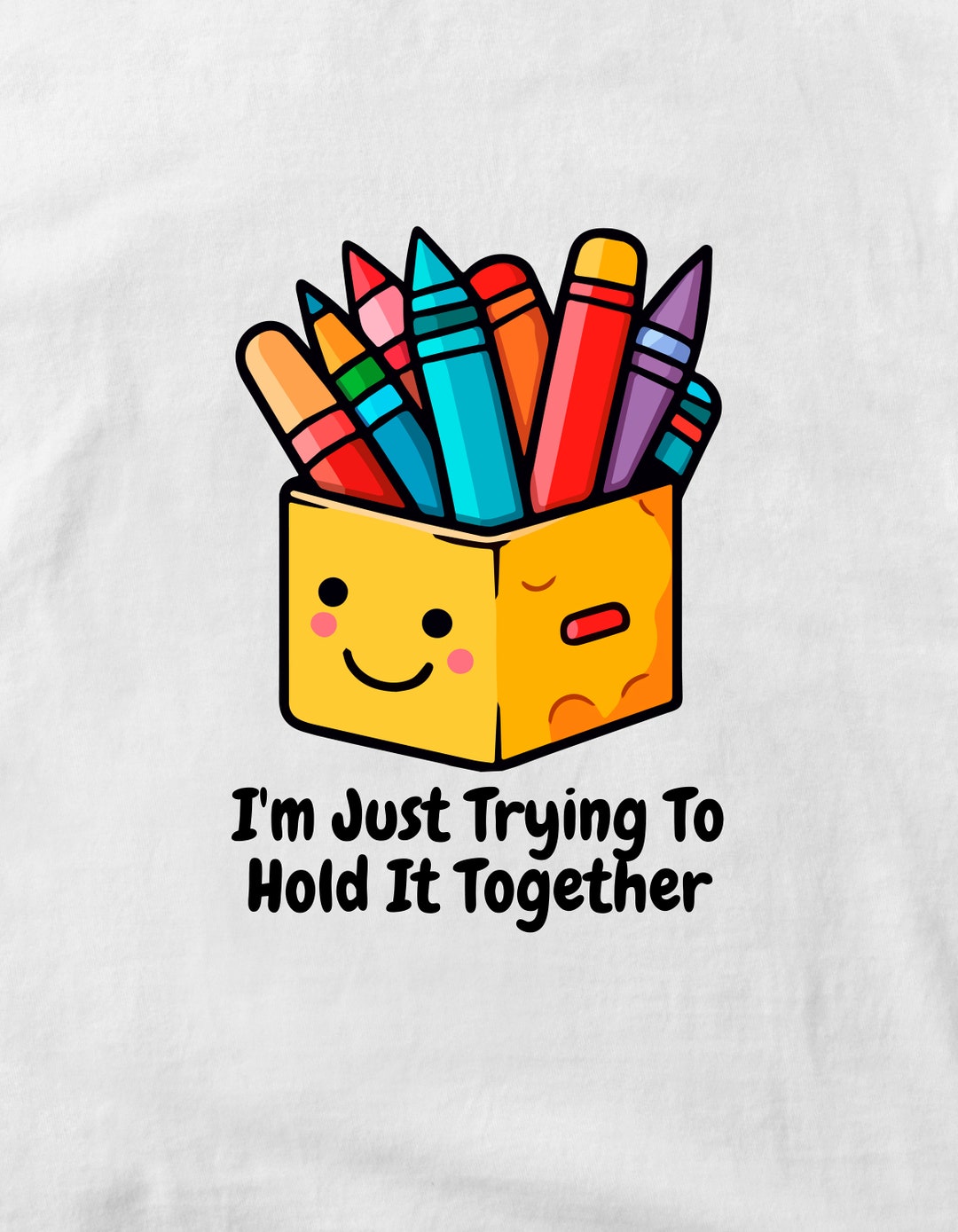 I'm Just Trying to Hold It Together Graphic Digital Download Image ...