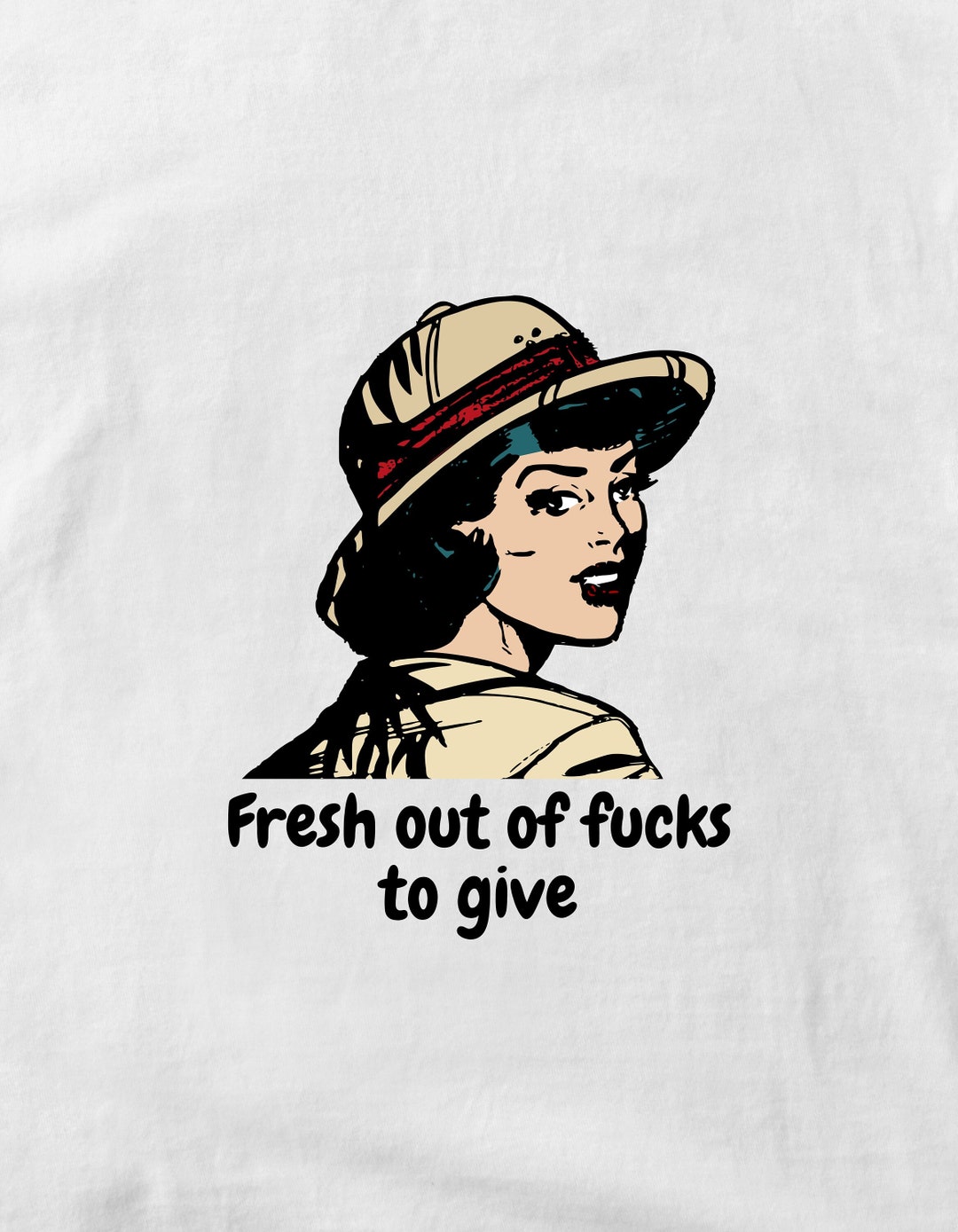 Fresh Out of F*cks to Give Graphic Digital Download Image Transparent ...