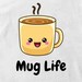 Mug Life Graphic Digital Download Image, Transparent Background SVG ...