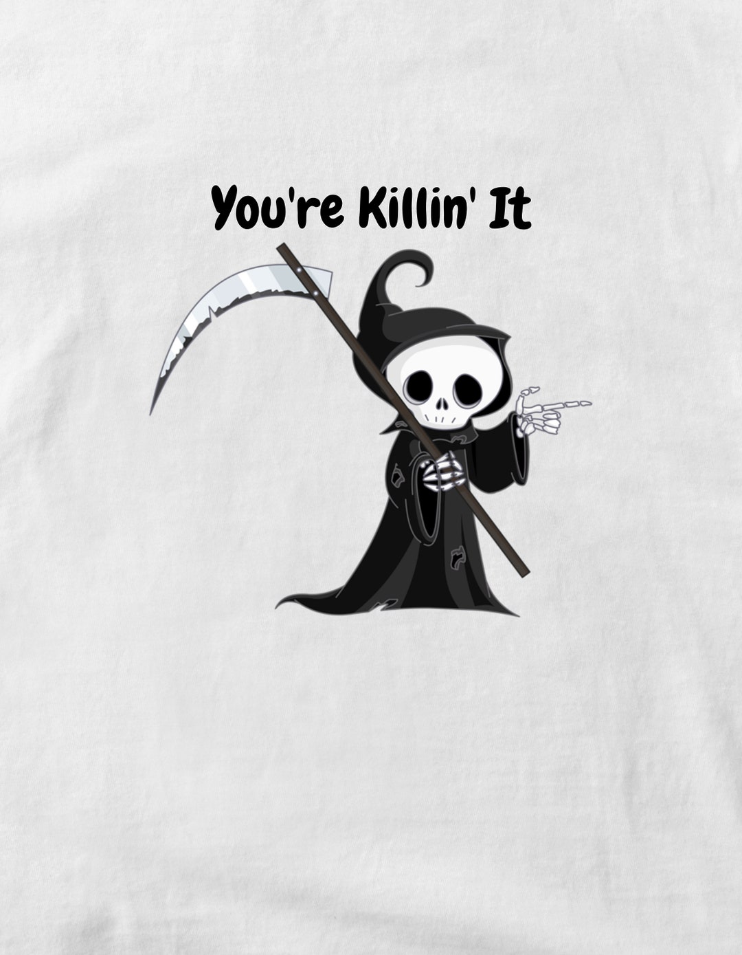 You're Killin' It Grim Reaper Graphic Digital Download Image ...