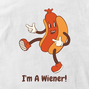 I'm A Wiener Graphic Digital Download Image Transparent Background PNG ...
