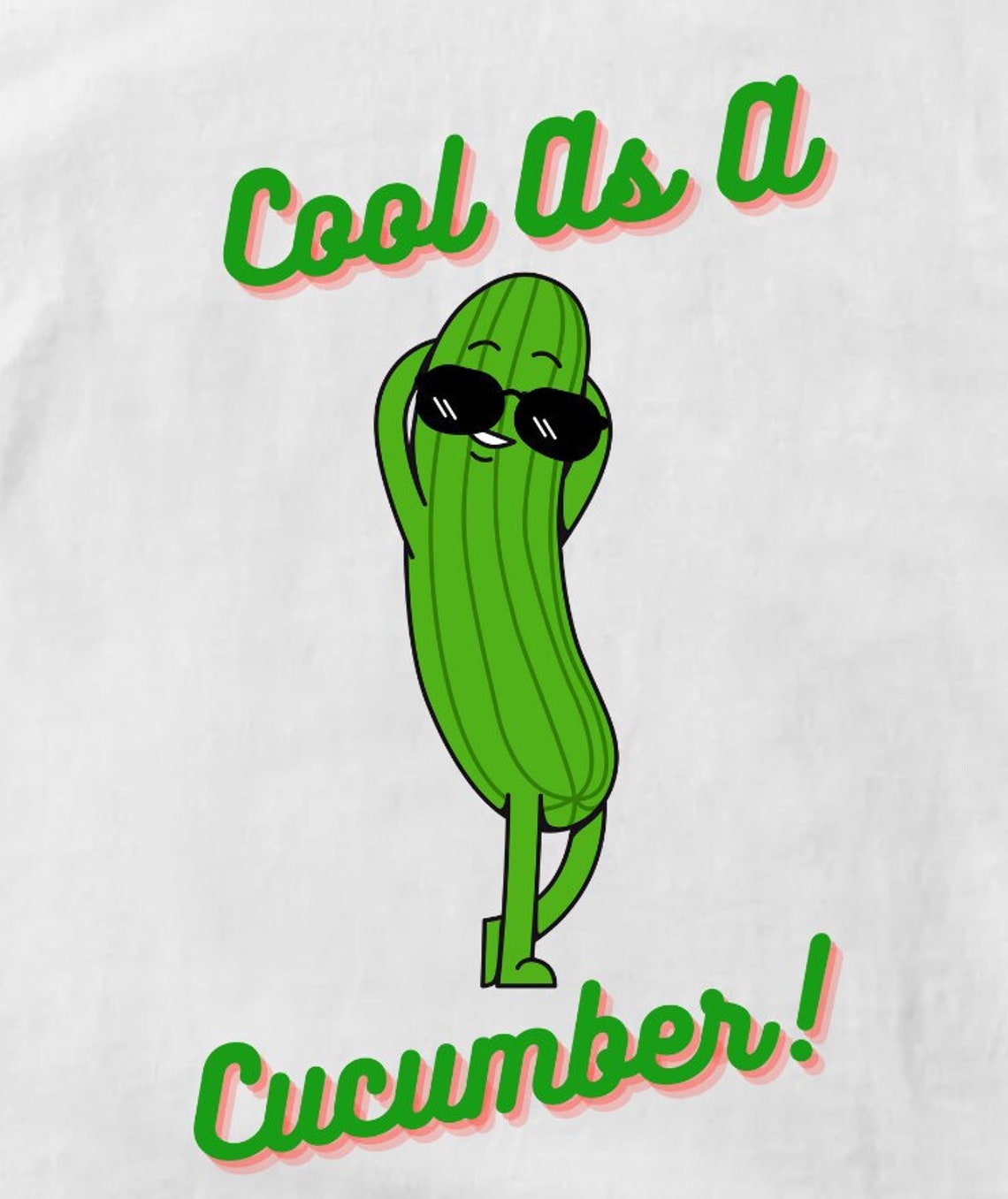 Cool as A Cucumber! Graphic Digital Download Image Transparent ...