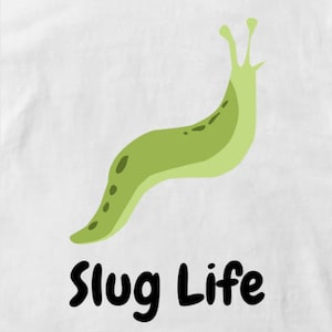 Slug Life Graphic Digital Download Image, Transparent Background SVG ...