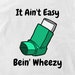 It Ain't Easy Bein' Wheezy Graphic Digital Download Image, Transparent ...
