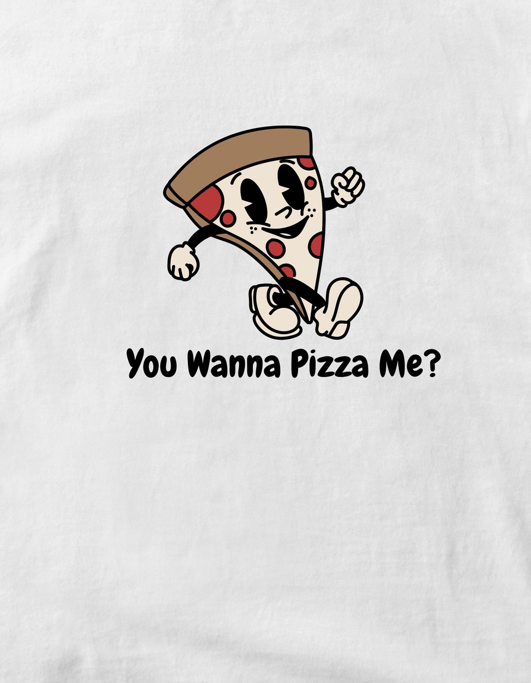 You Wanna Pizza Me Graphic Digital Download Image Transparent ...