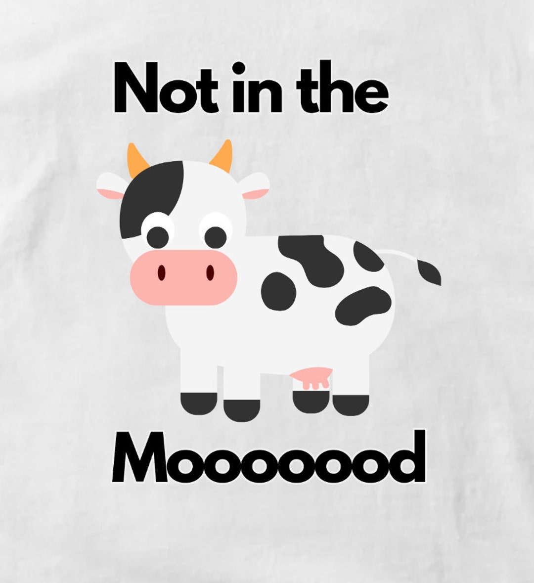 Not in the Mood Cow Graphic Digital Download Image, Transparent ...