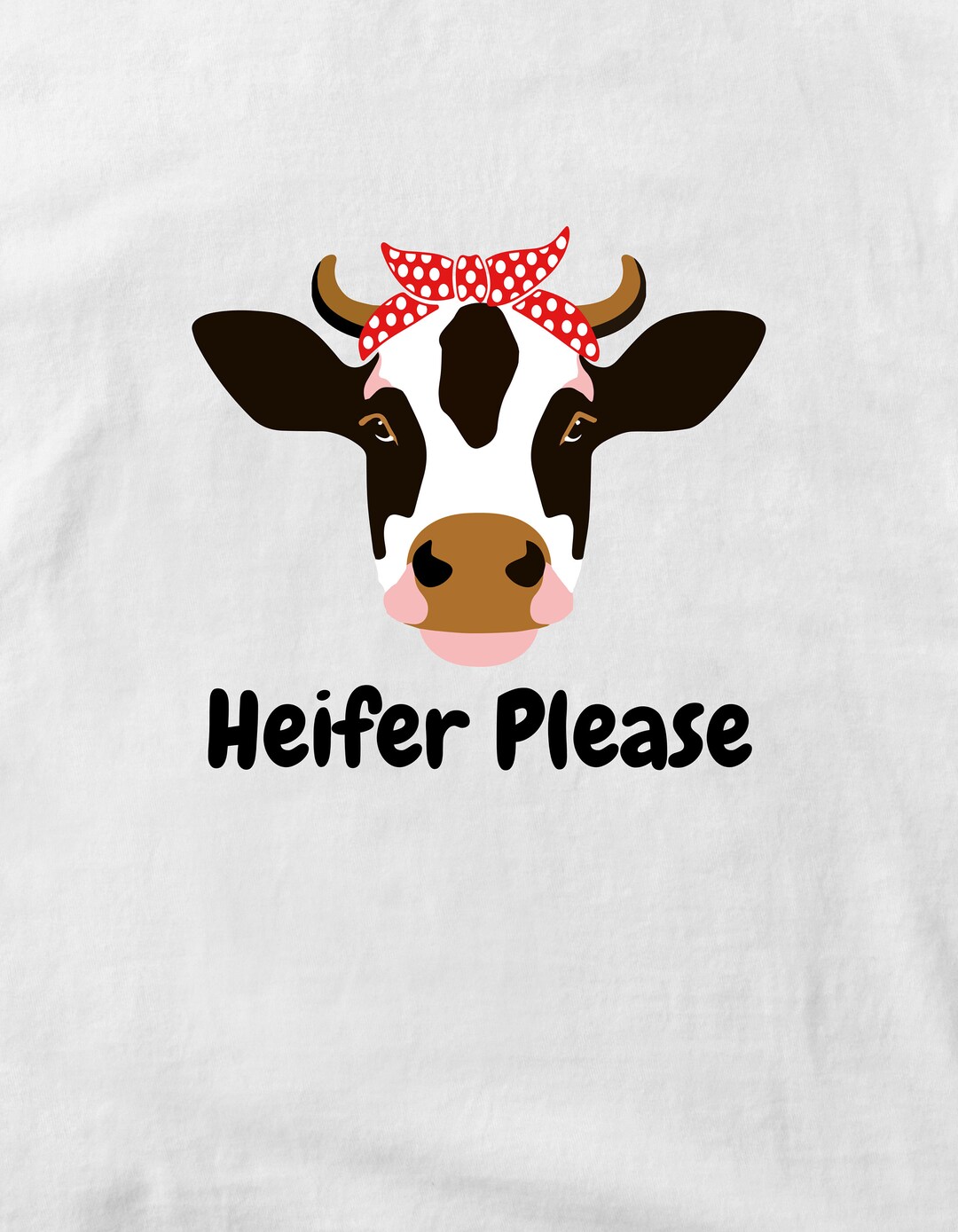Heifer Please Graphic Digital Download Image Transparent Background ...