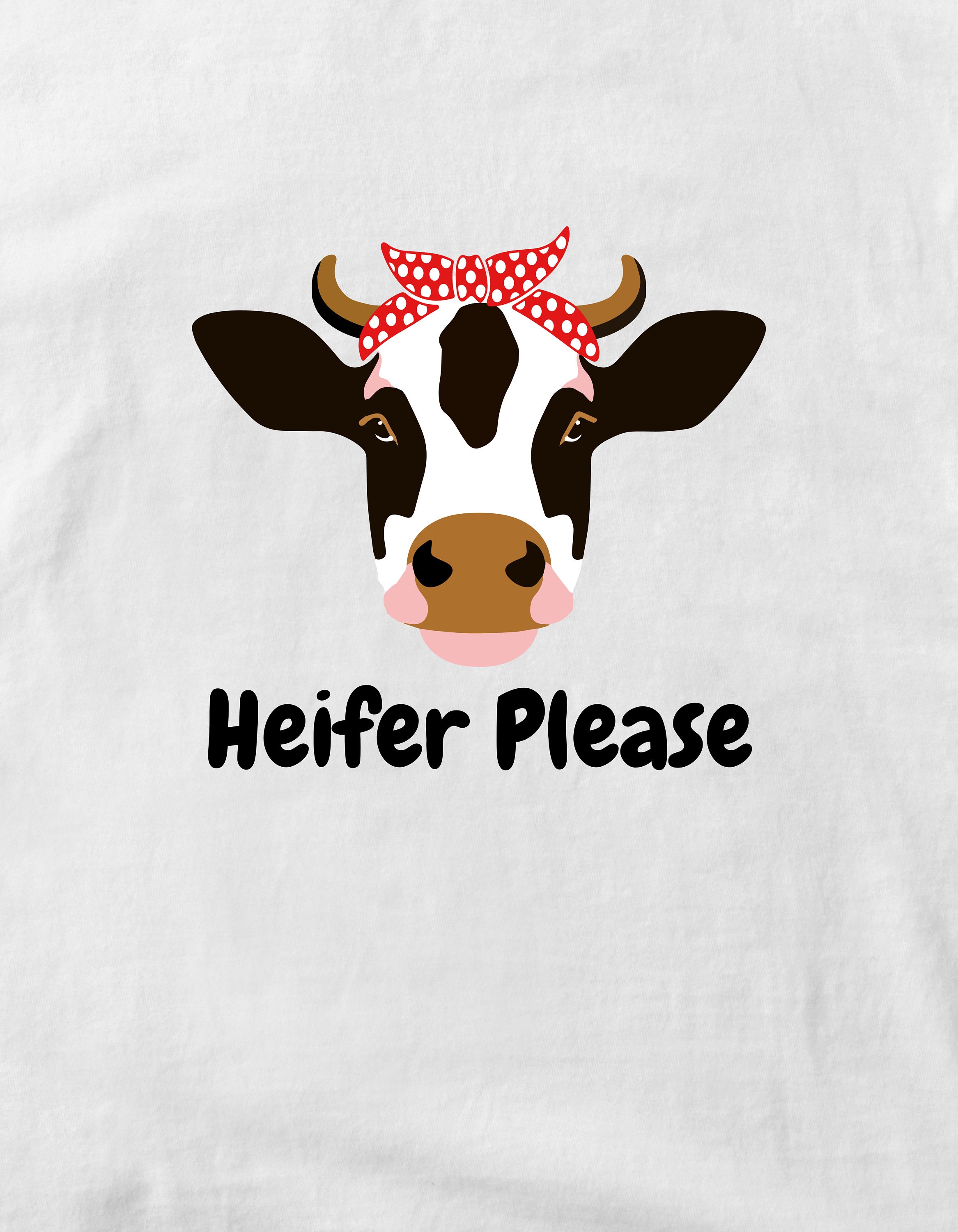 Heifer Please Graphic Digital Download Image Transparent Background ...