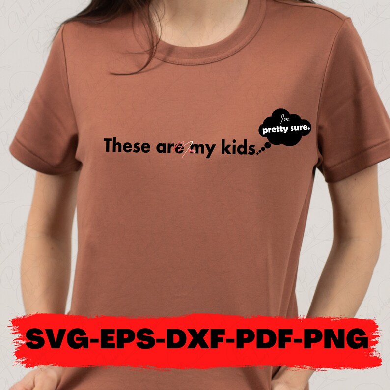 Estos Son Mis Hijos Svg Dxf Pdf Eps Png Svg Cortando Archivos Papá Divertido Svg Niños