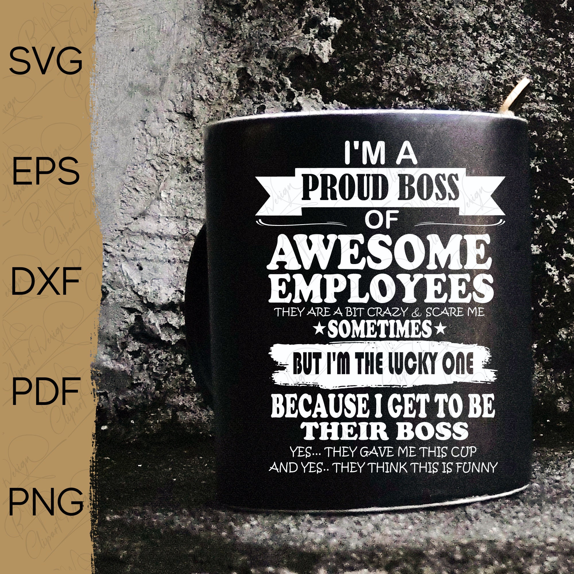 I'm a Proud Boss of Freaking Awesome Employeessvgpng - Etsy