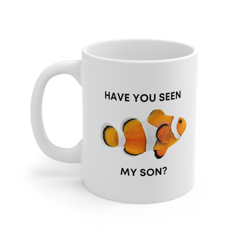 Finding Nemo Joke Mug - Clown Fish - Marlin "have You Seen My Son ...