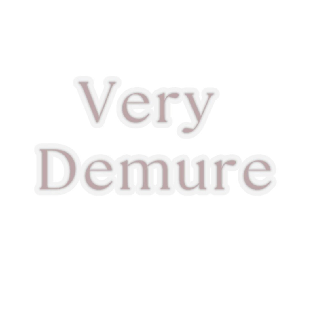 Very Demure Very Cutesy Vinyl Sticker Gift for the Demure Girl Tiktok ...