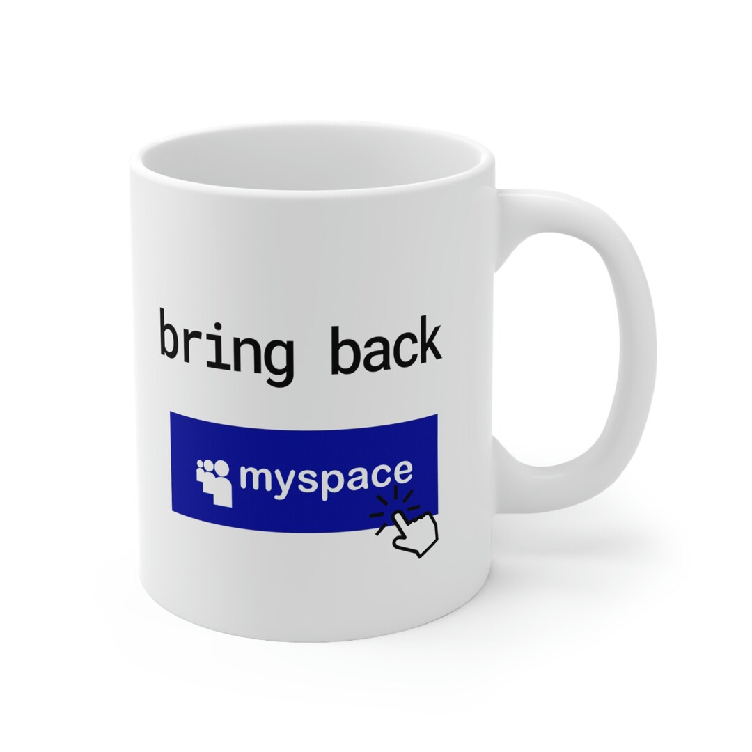 Bring Back Myspace - Nostalgic Early 2000s Social Media - Funny Gift ...