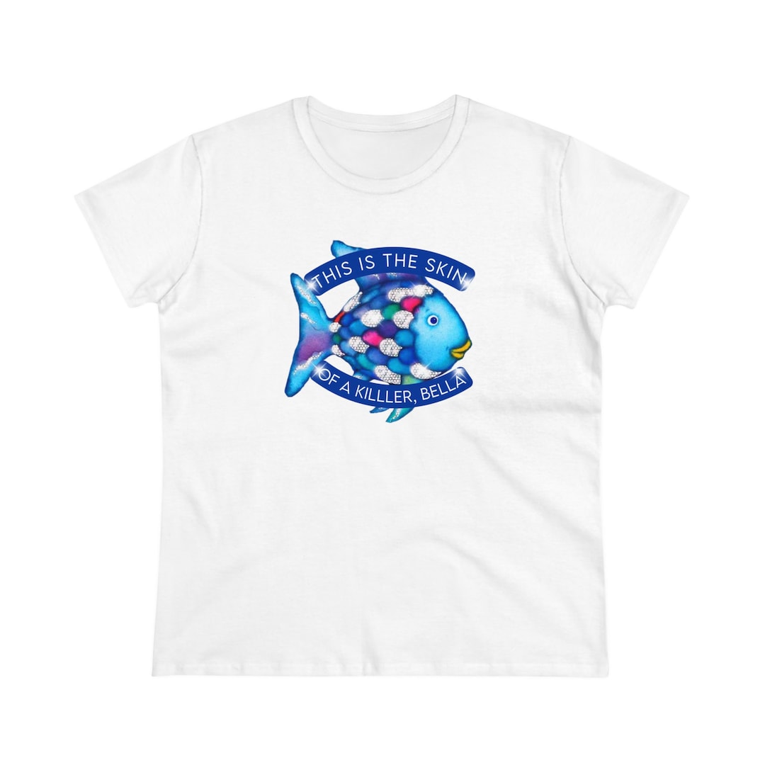 Rainbow Sparkle Fish this is the Skin of a Killer, Bella Funny T-shirt ...