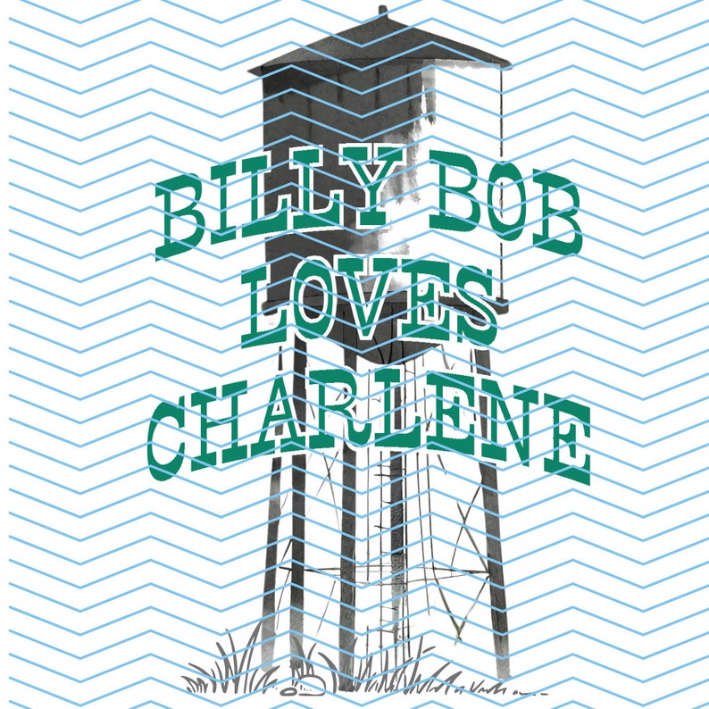 Billy Bob Loves Charlene/water Tower/country - Etsy