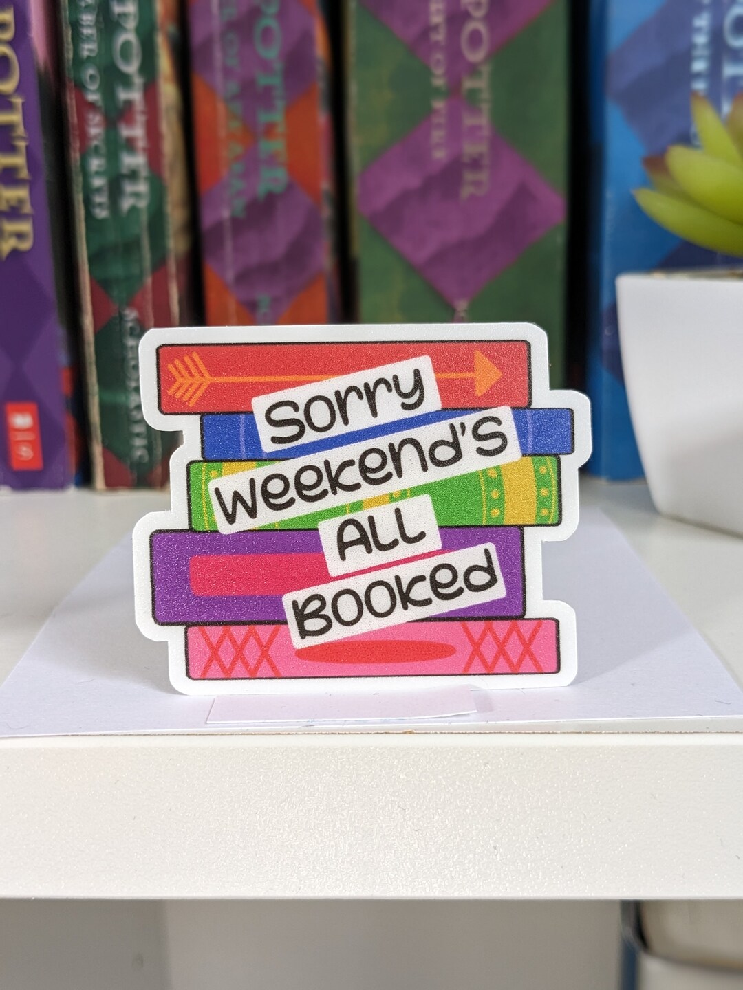 Sorry Weekend's All Booked Sticker - Etsy