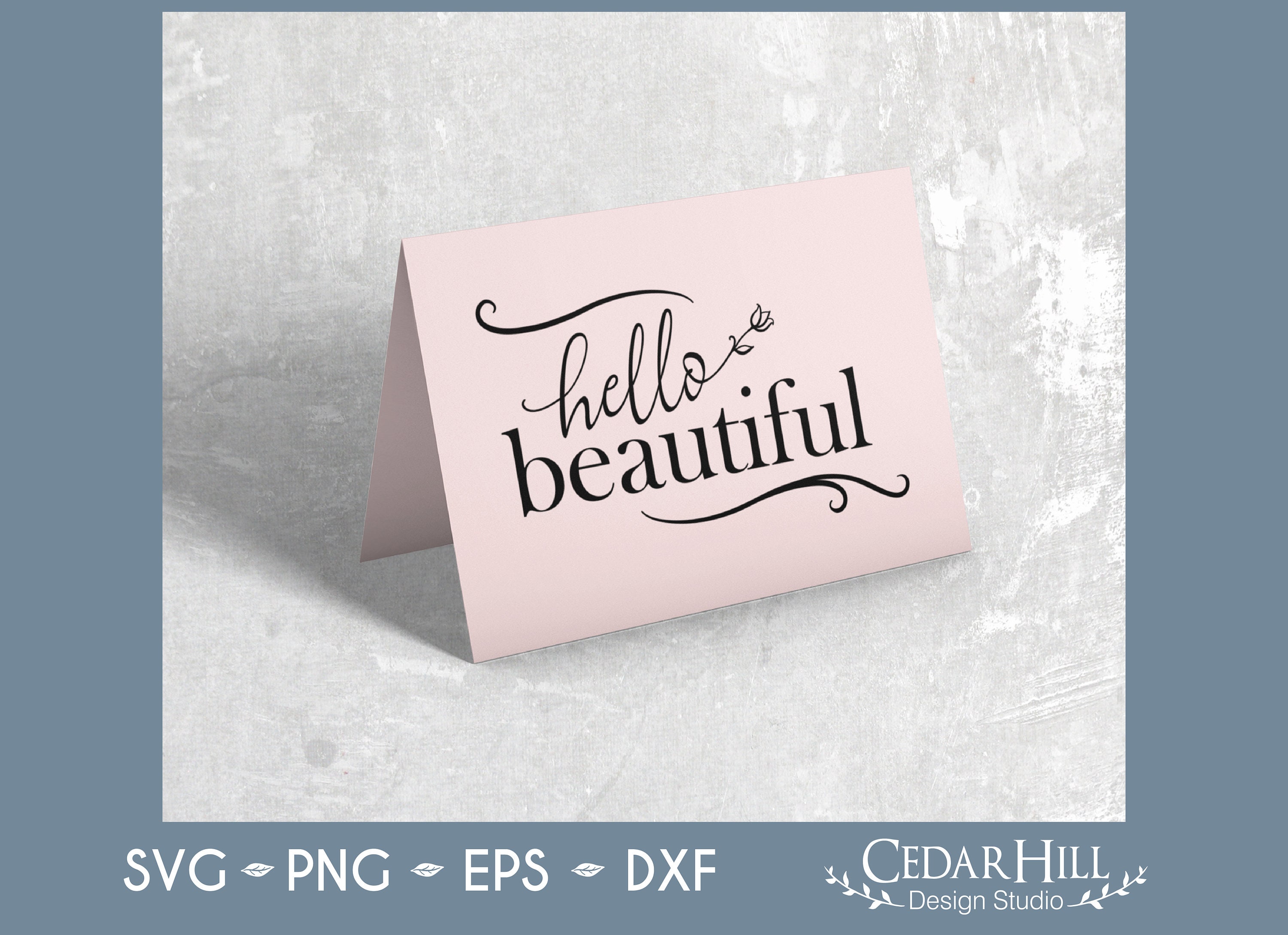 Hello Beautiful SVG Cut File, Kindness, Positive Inspirational Quote ...